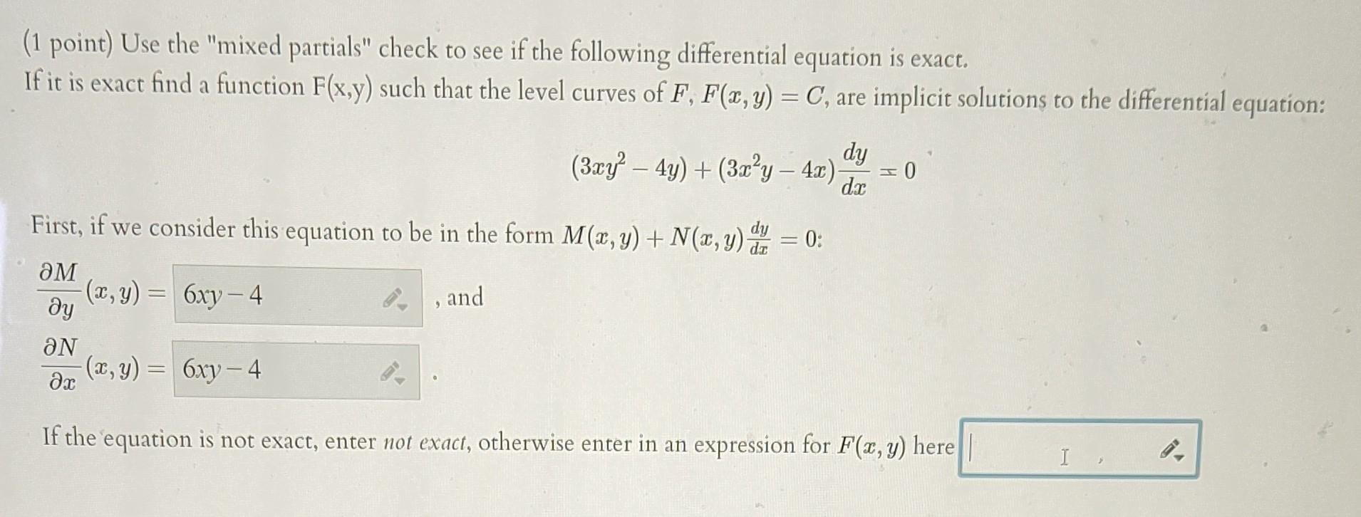 Solved (1 point) Use the "mixed partials" check to see if | Chegg.com