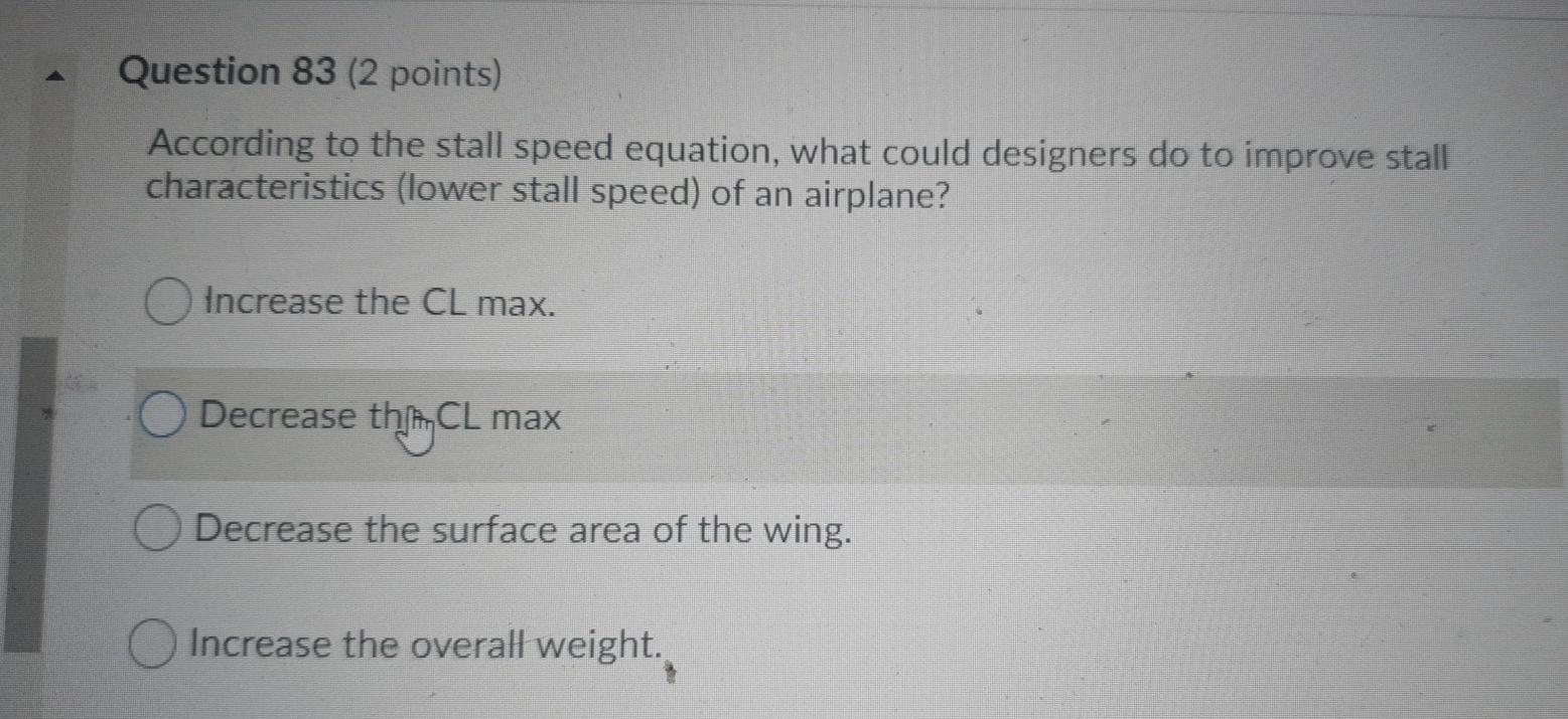 Solved Question 83 (2 points) According to the stall speed | Chegg.com