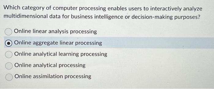 Solved Which category of computer processing enables users | Chegg.com