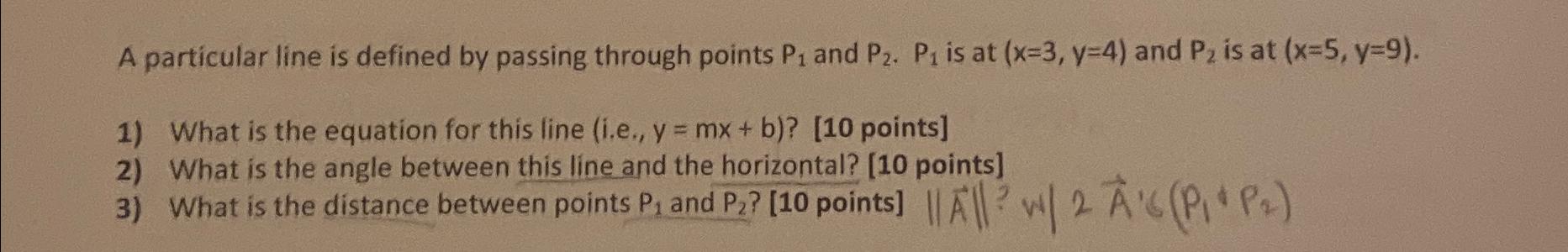 Solved A particular line is defined by passing through | Chegg.com