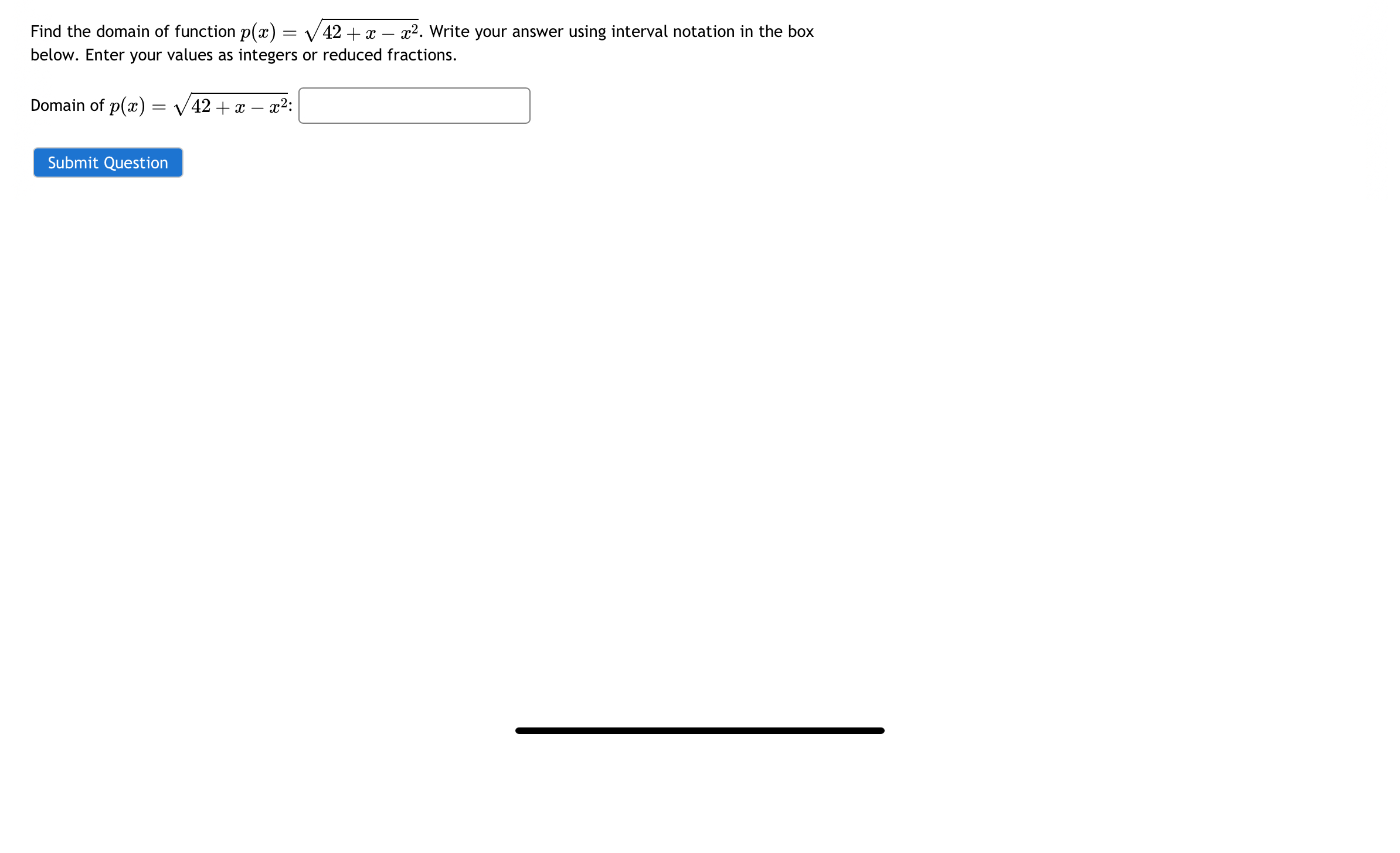 Solved Find the domain of function p(x)=42+x-x22. ﻿Write | Chegg.com