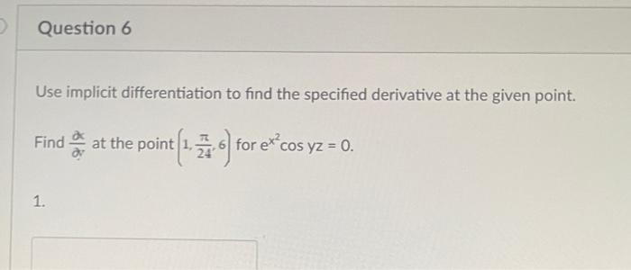 Solved Use implicit differentiation to find the specified | Chegg.com