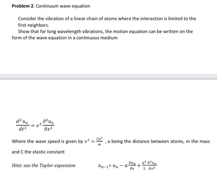 Solved Problem 2. Continuum wave equation Consider the | Chegg.com