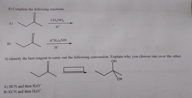 Solved 8) Complete the following reactions CH3NH2 A) H | Chegg.com