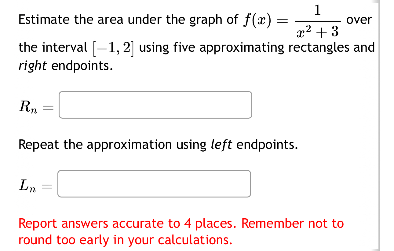Solved Estimate the area under the graph of f(x)=1x2+3 ﻿over | Chegg.com