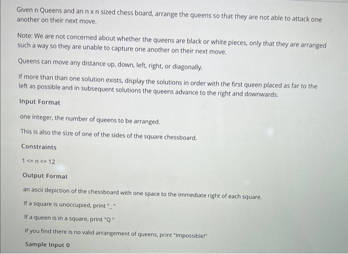 Solved Given n Queens and an n×n sized chess board, arrange | Chegg.com