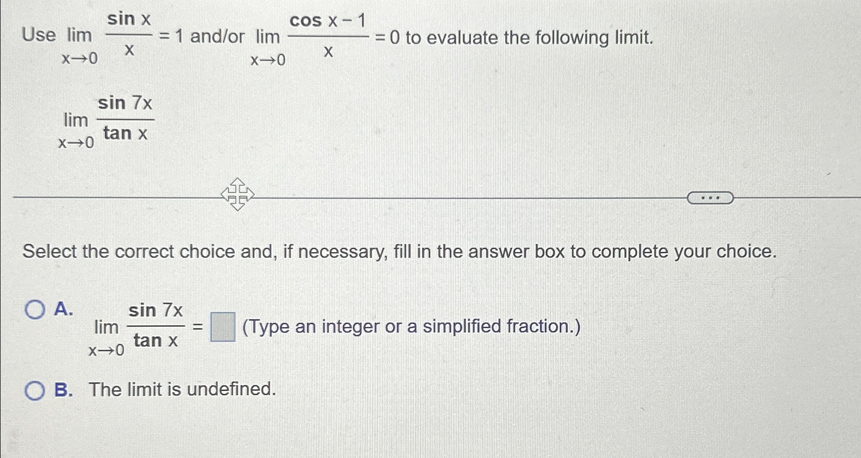 Solved Use limx→0sinxx=1 ﻿and/or limx→0cosx-1x=0 ﻿to | Chegg.com