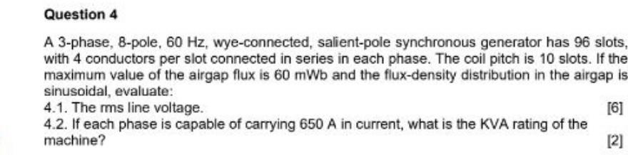 Solved A 3-phase, 8-pole, 60 Hz, wye-connected, salient-pole | Chegg.com