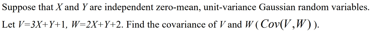 Solved Suppose that X and Y ﻿are independent zero-mean, | Chegg.com