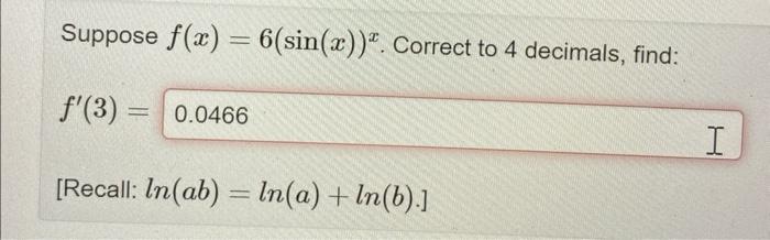 Solved Suppose f(x)=6(sin(x))x. Correct to 4 decimals, find: | Chegg.com