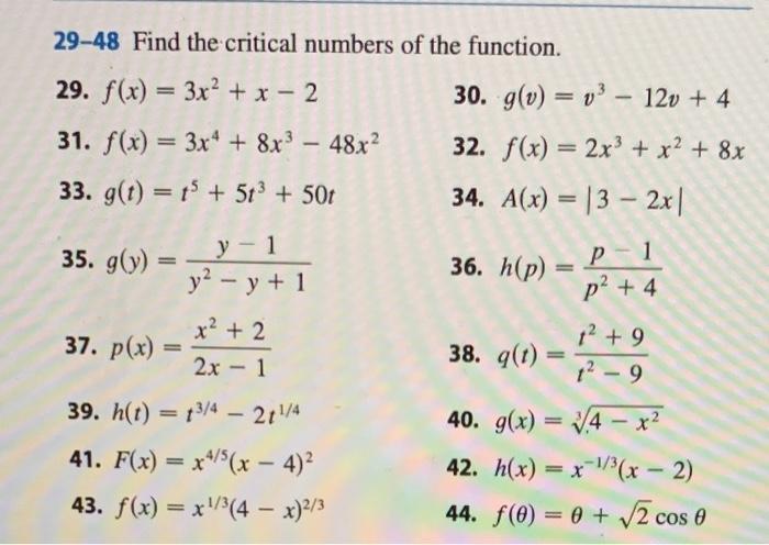 Solved 29-48 Find the critical numbers of the function. 29. | Chegg.com