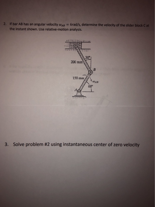 Solved 2. If bar AB has an angular velocity WAB = 6rad/s, | Chegg.com