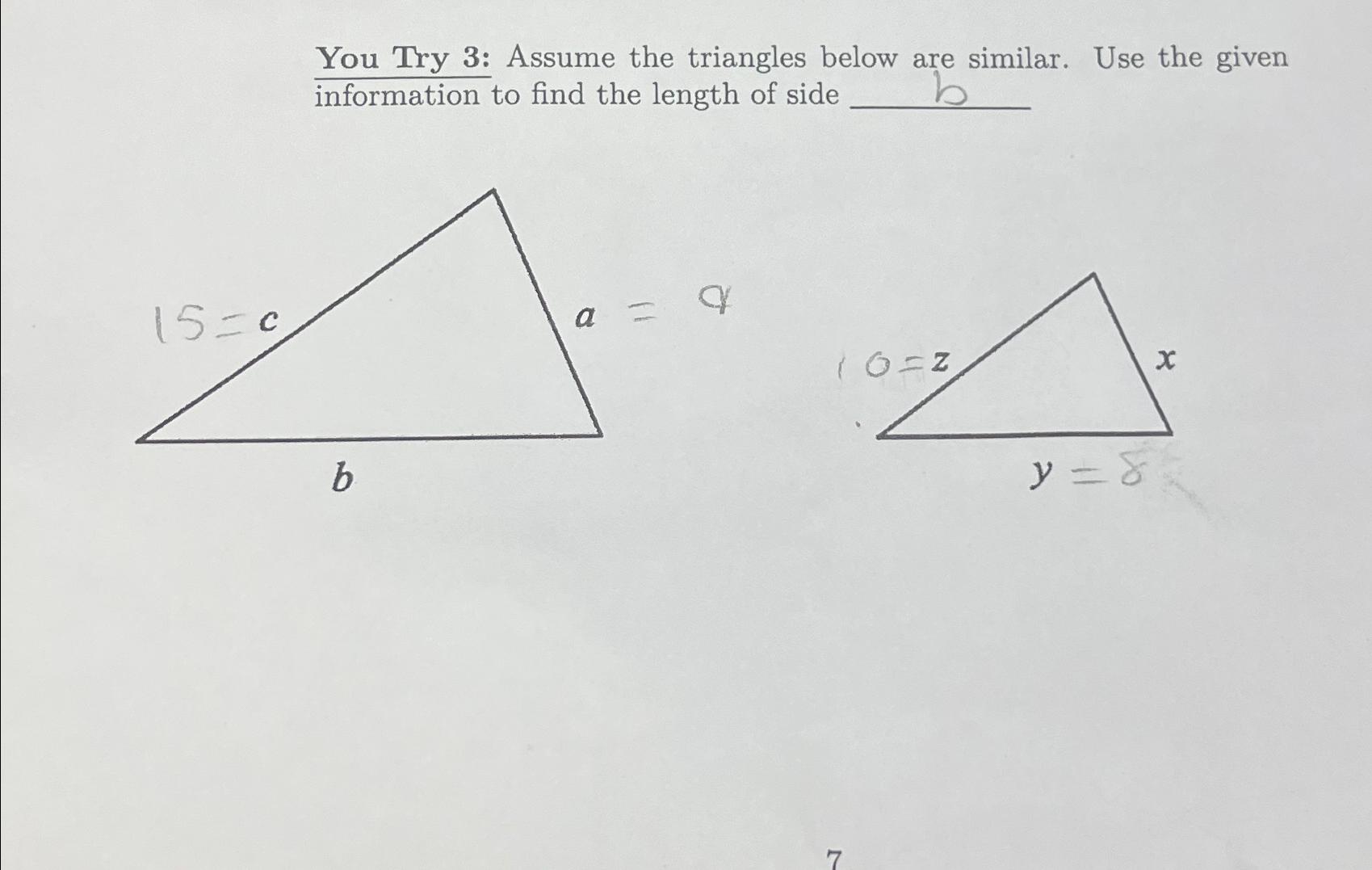 Solved You Try 3: Assume the triangles below are similar. | Chegg.com