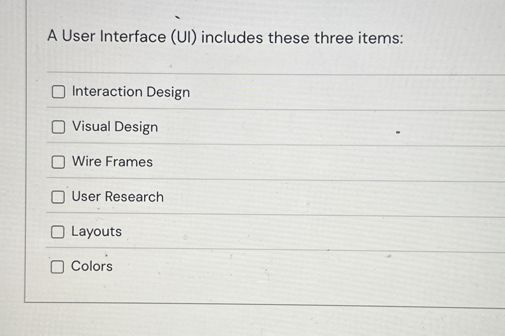 Solved A User Interface (UI) ﻿includes these three | Chegg.com