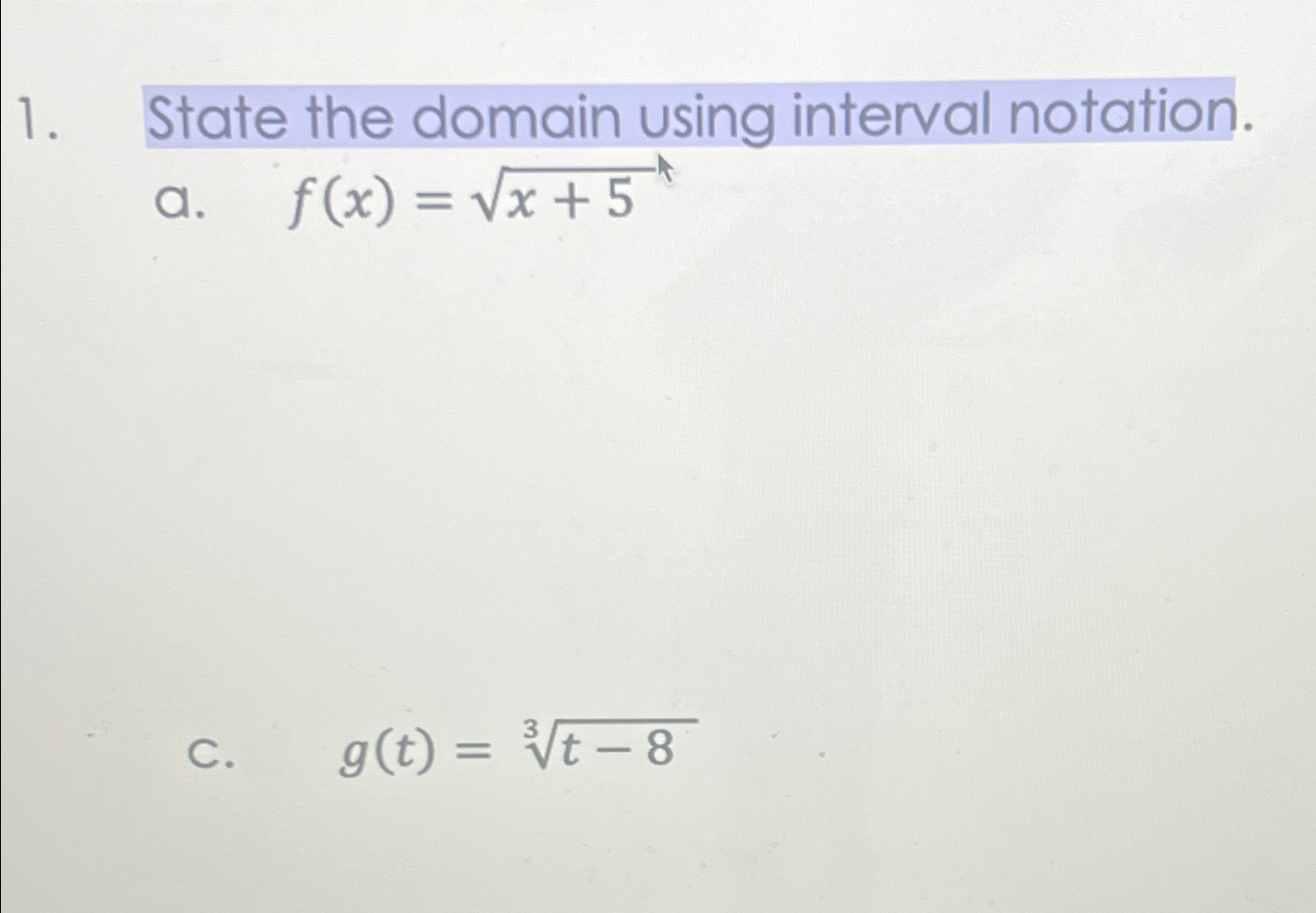 Solved State the domain using interval | Chegg.com