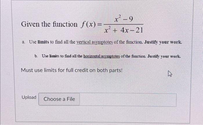 Solved Given the function f(x)=x2+4x−21x2−9 a. Use limits to | Chegg.com