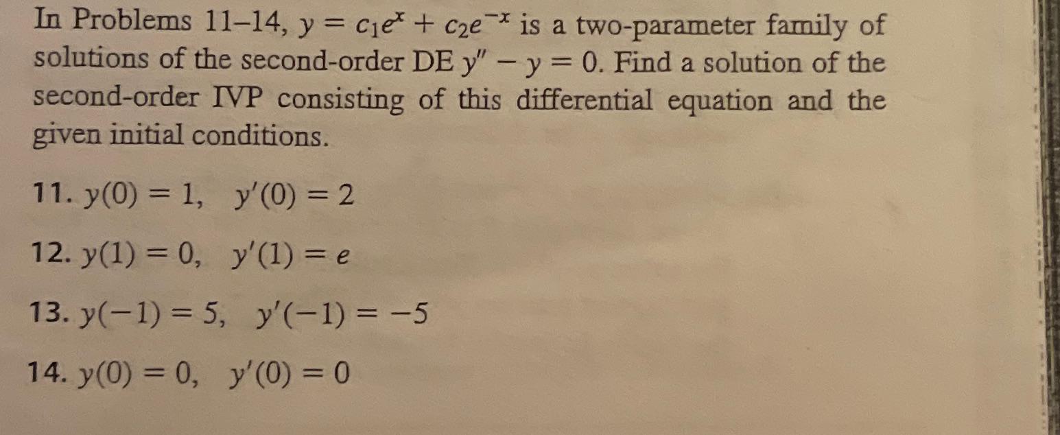 Solved In Problems 11-14, y=c_(1)e^(x)+c_(2)e^(-x) is a | Chegg.com