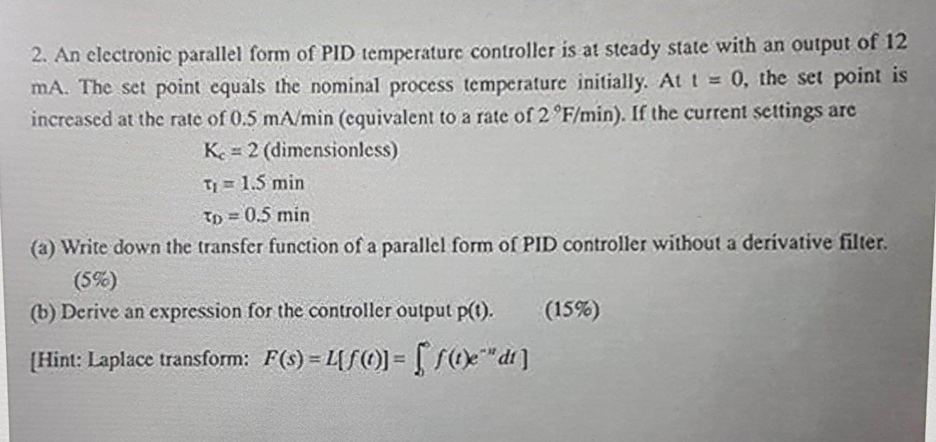 2. An electronic parallel form of PID temperature | Chegg.com