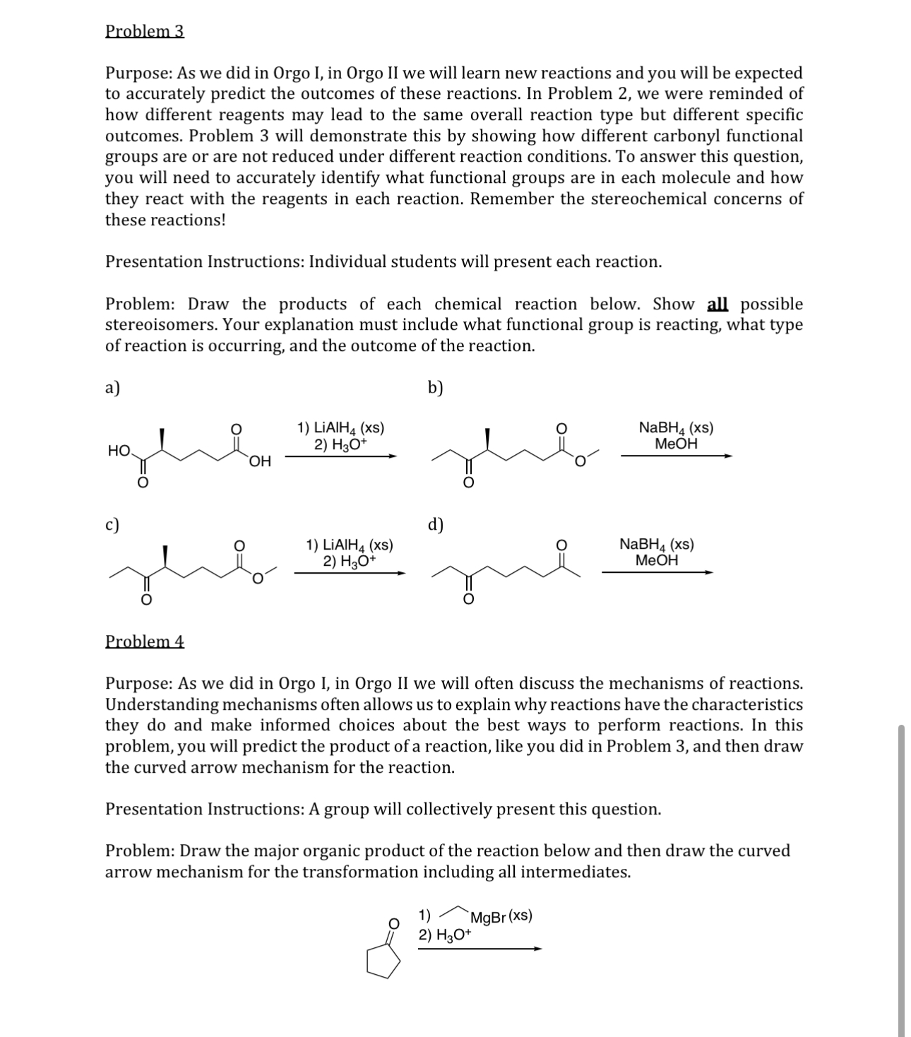 Solved Problem 3Purpose: As we did in Orgo I, in Orgo II we | Chegg.com