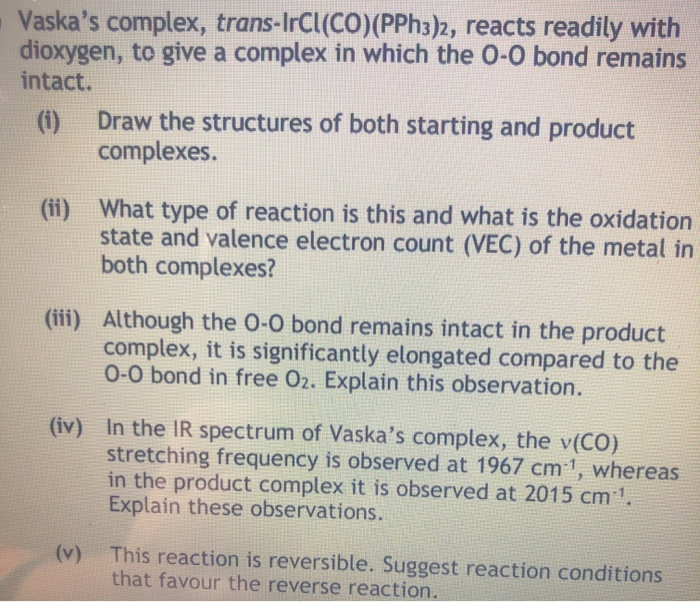 Solved Vaska's complex, trans-IrCl(CO)(PPh3)2, reacts | Chegg.com