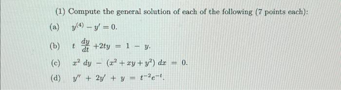 Solved (1) Compute the general solution of each of the | Chegg.com