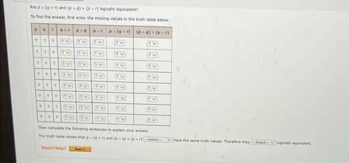 Solved Are p (qvr) and (pa) v (pr) logically equivalent? To | Chegg.com