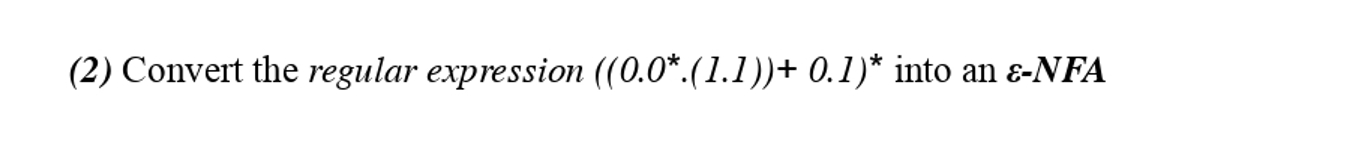 Solved (2) ﻿Convert the regular expression | Chegg.com