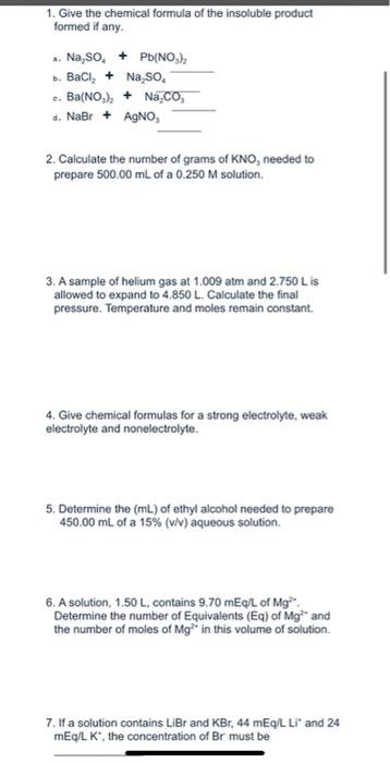 Solved 1. Give the chemical formula of the insoluble product | Chegg.com