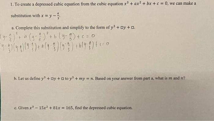Solved 1. To create a depressed cubic equation from the | Chegg.com