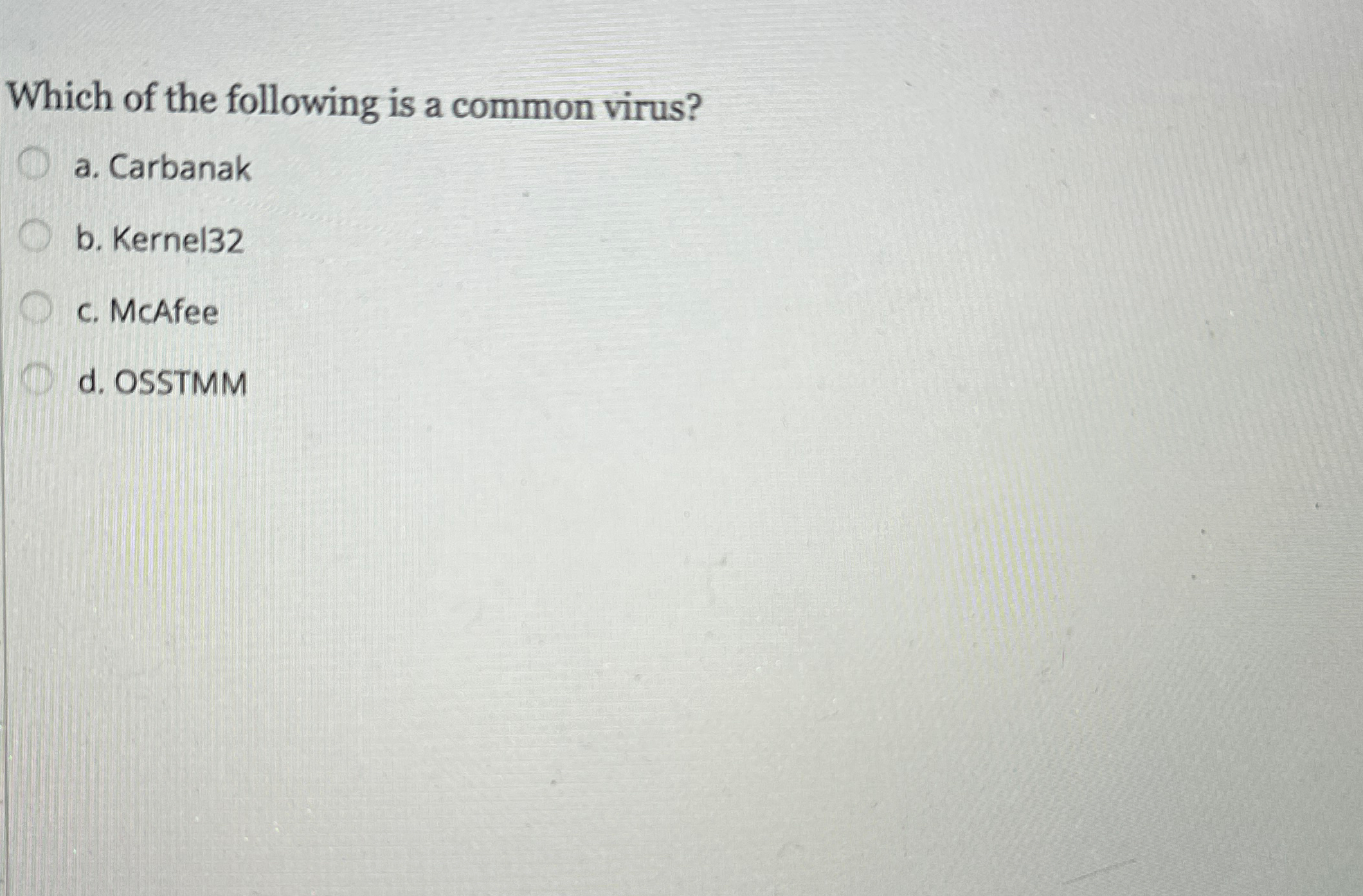 Solved Which of the following is a common virus?a. | Chegg.com
