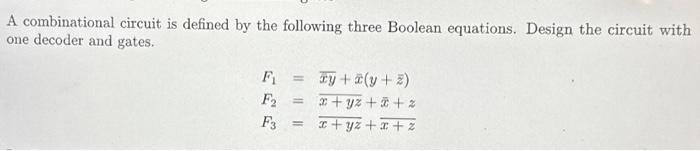 Solved A Combinational Circuit Is Defined By The Following 1188