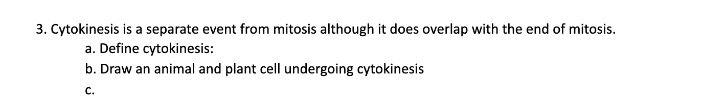 Solved Cytokinesis is a separate event from mitosis although | Chegg.com
