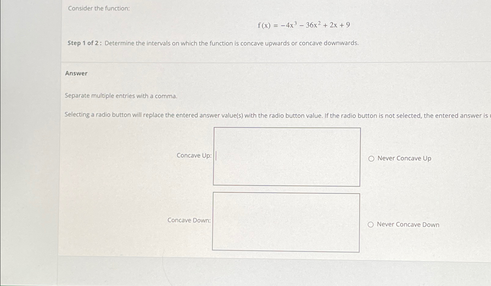 Solved Consider the function:f(x)=-4x3-36x2+2x+9Step 1 ﻿of | Chegg.com