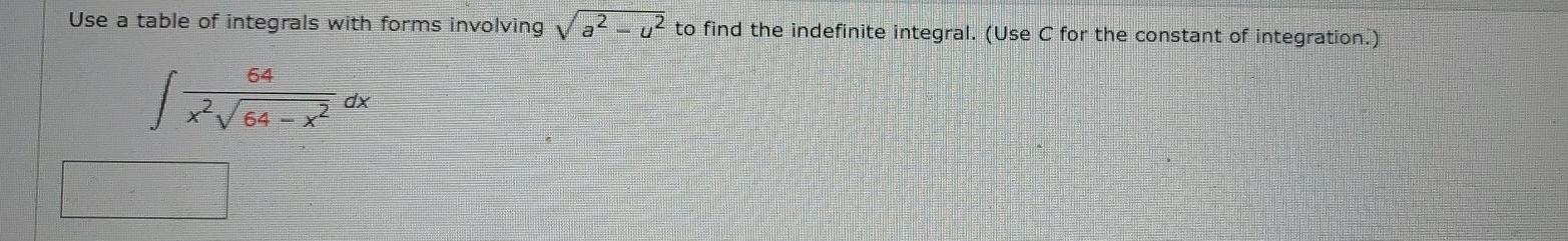 Solved Use a table of integrals with forms involving as u2 | Chegg.com