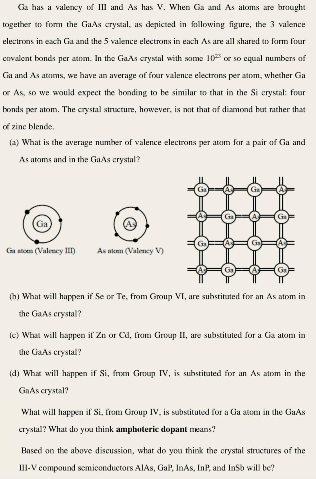 Solved Ga has a valency of III and As has V. When Ga and As | Chegg.com