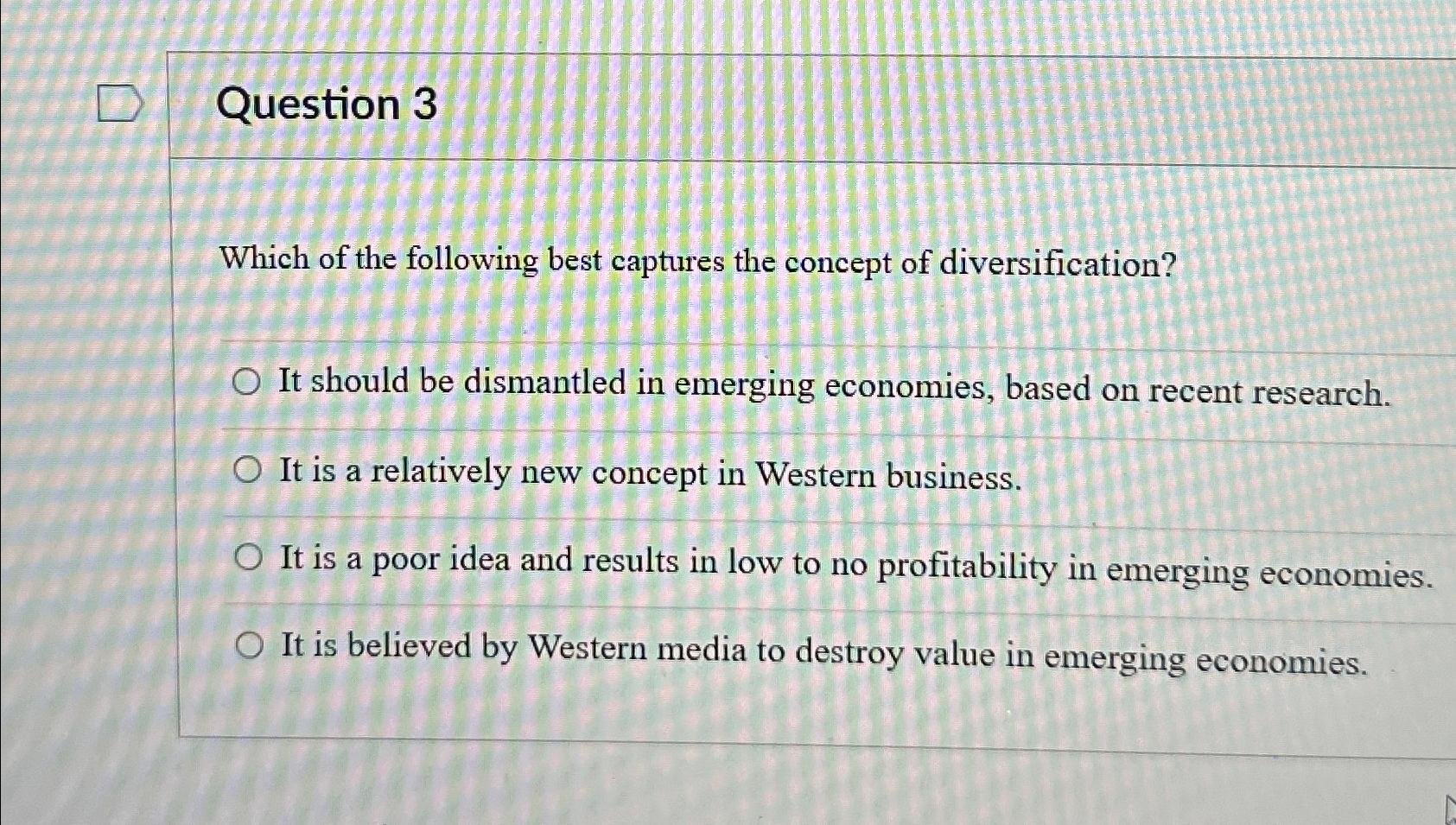 Solved Question 3Which of the following best captures the | Chegg.com