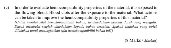Solved (c) In order to evaluate hemocompatibility properties | Chegg.com