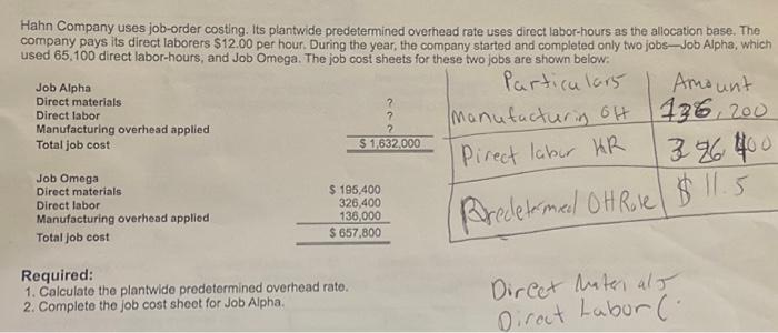 Solved Hahn Company uses job-order costing. Its plantwide | Chegg.com