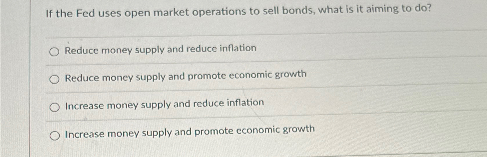 Solved If the Fed uses open market operations to sell bonds, | Chegg.com