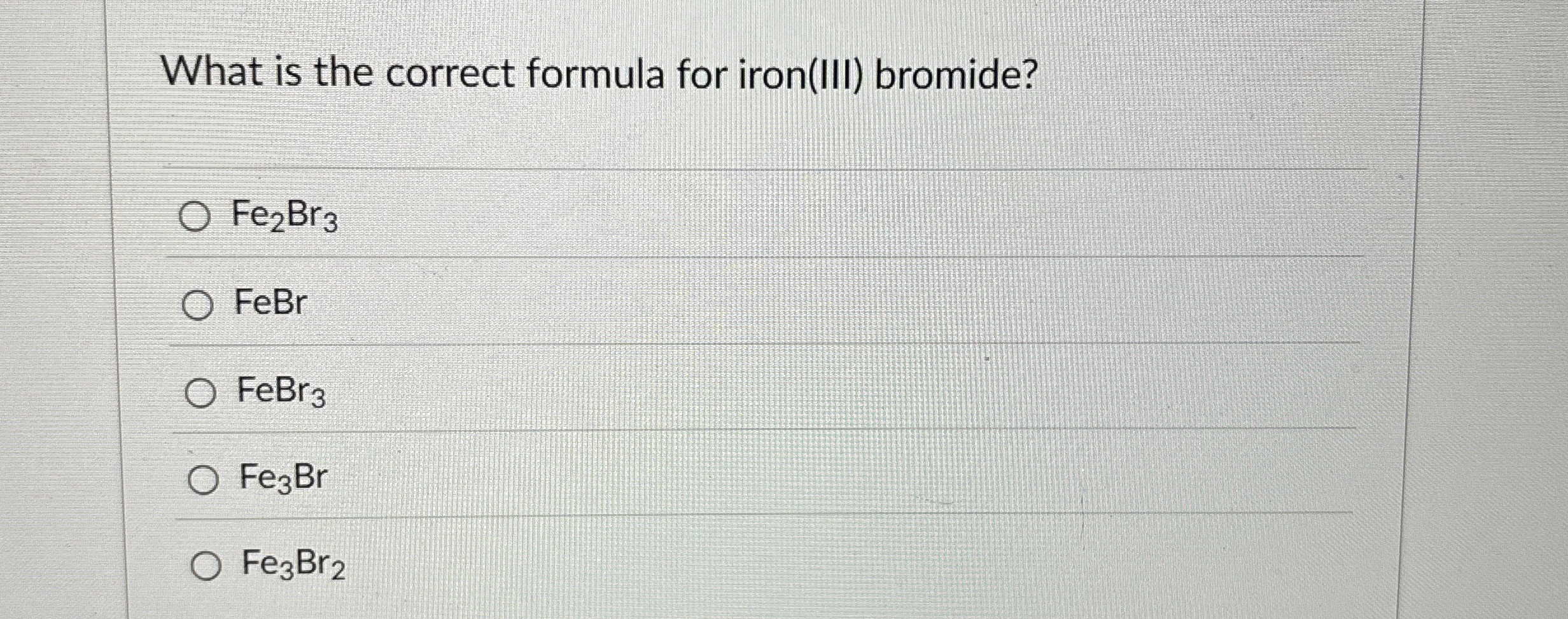 Solved What is the correct formula for iron(III) | Chegg.com