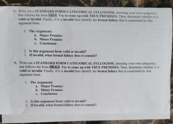 A. Write out a STANDARD FORM CATEGORICAL SYLLOGISM, | Chegg.com