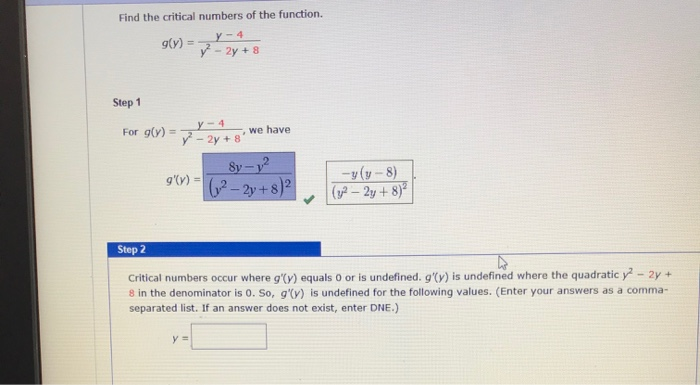 Solved Find the critical numbers of the function. 9(y) = | Chegg.com