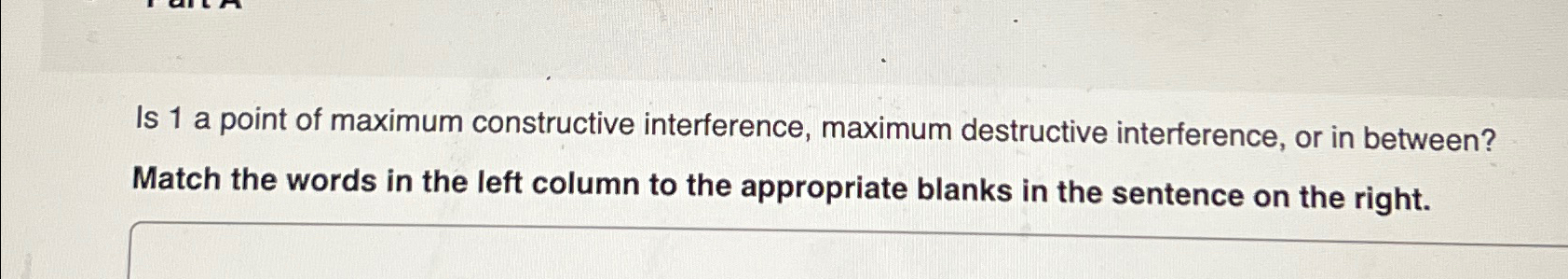 Solved Is 1 ﻿a point of maximum constructive interference, | Chegg.com
