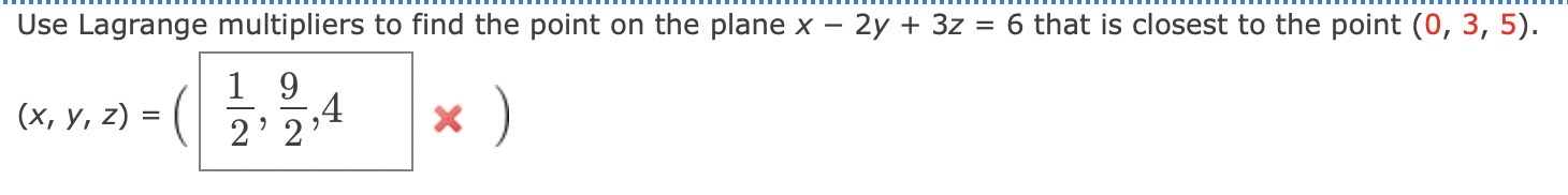 Solved Use Lagrange multipliers to find the point on the | Chegg.com