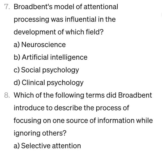 Solved Broadbent's model of attentional processing was | Chegg.com