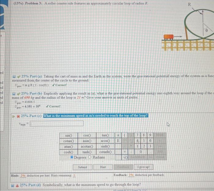 Solved (13\%) Problem 3; A roller coaster ride features an | Chegg.com