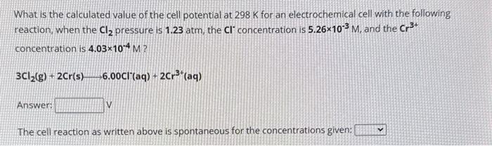 Solved What Is The Calculated Value Of The Cell Potential At