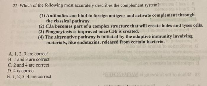 Solved 22. Which of the following most accurately describes | Chegg.com