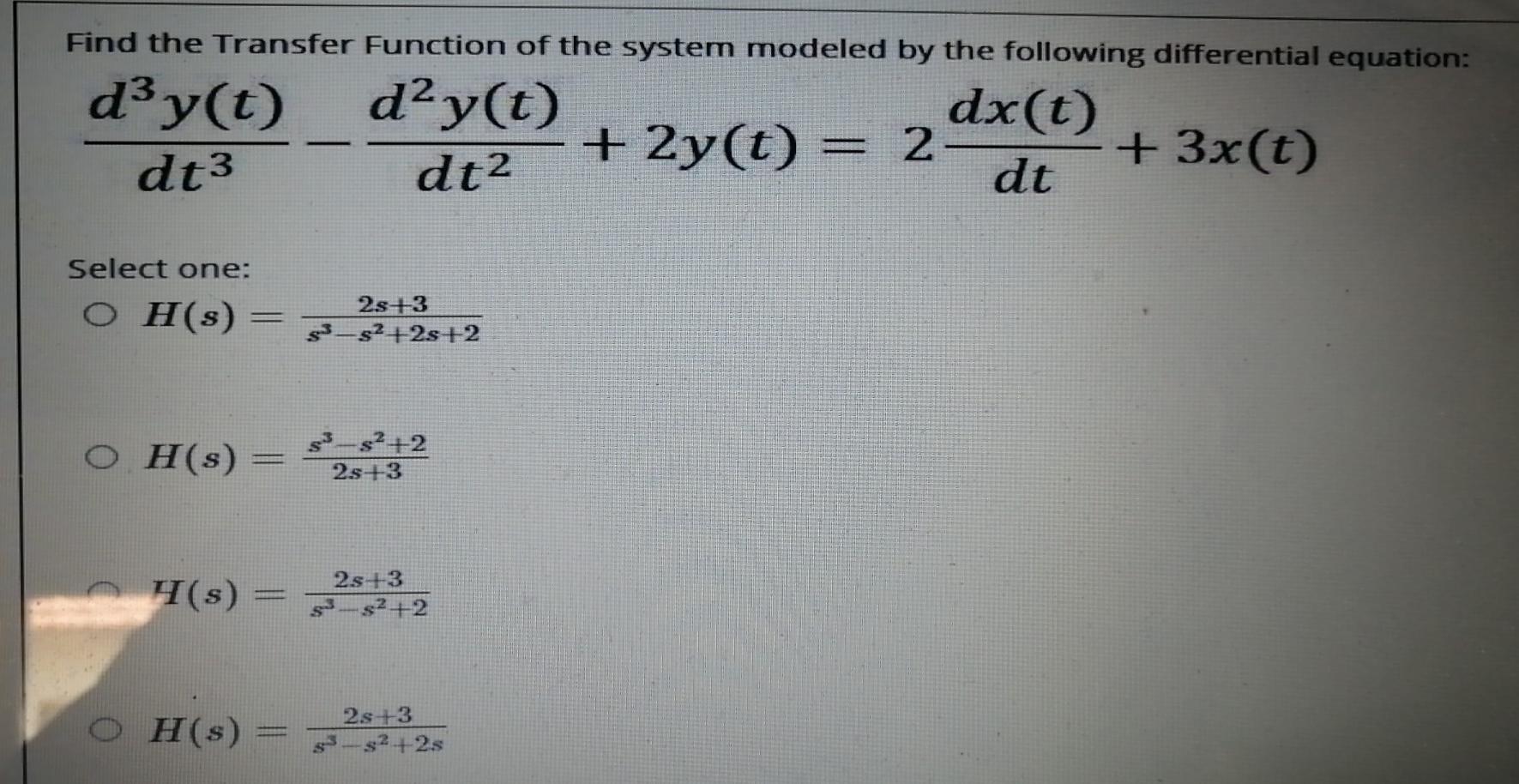 Solved Find the Transfer Function of the system modeled by | Chegg.com