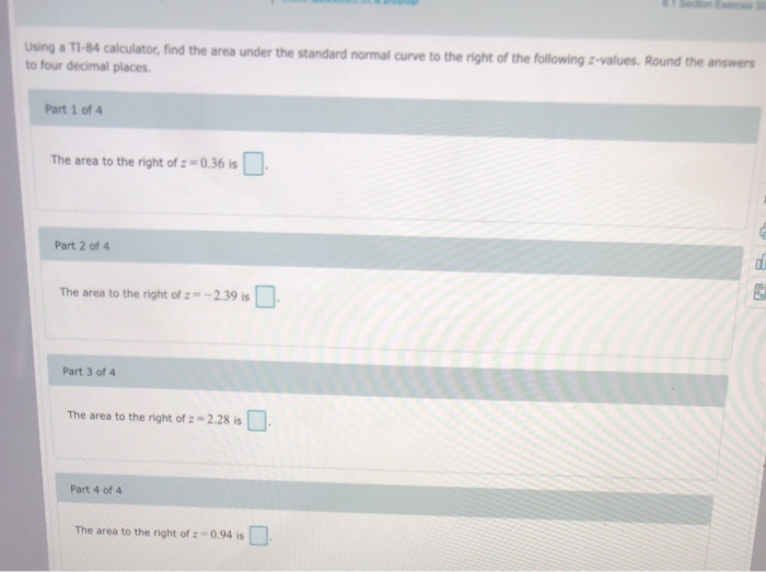 Solved Using a T1-84 calculator, find the area under the | Chegg.com